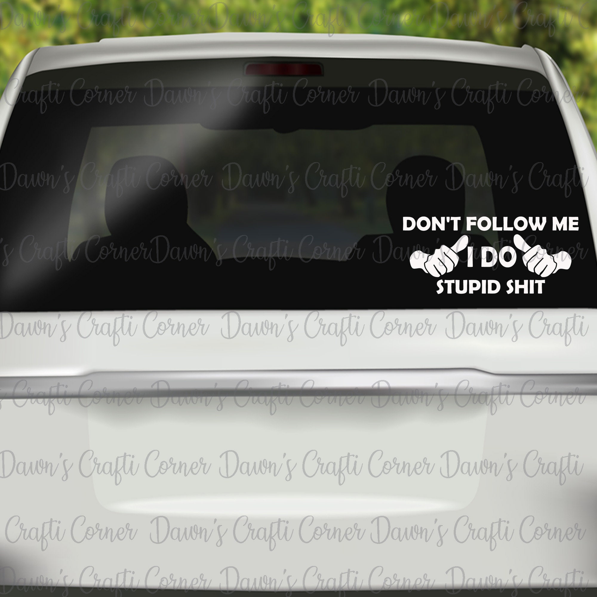 Don't Follow Me, I Do Stupid Shit SVG/PNG (digital Download) - Etsy