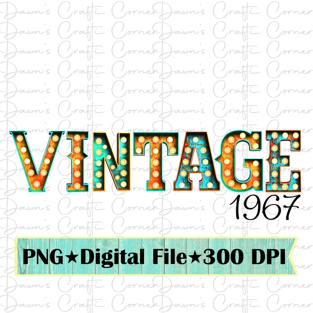 Vintage; Vintage Png; Vintage 1967; Vintage Sublimation Design; Vintage ...