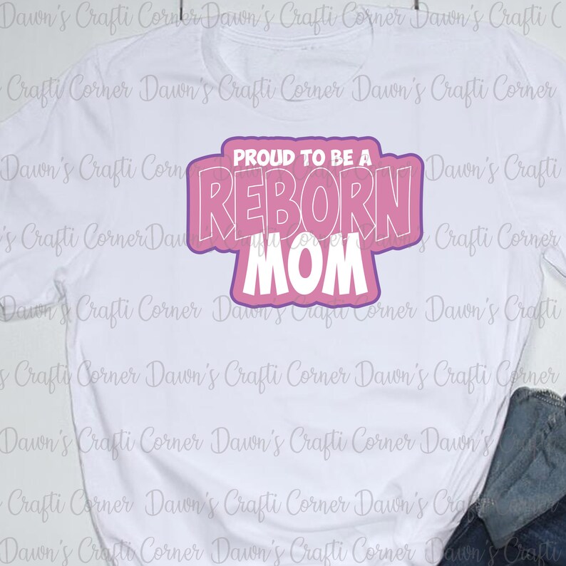 Proud Reborn Mom SVG/PNG: Instant Digital Download - Etsy