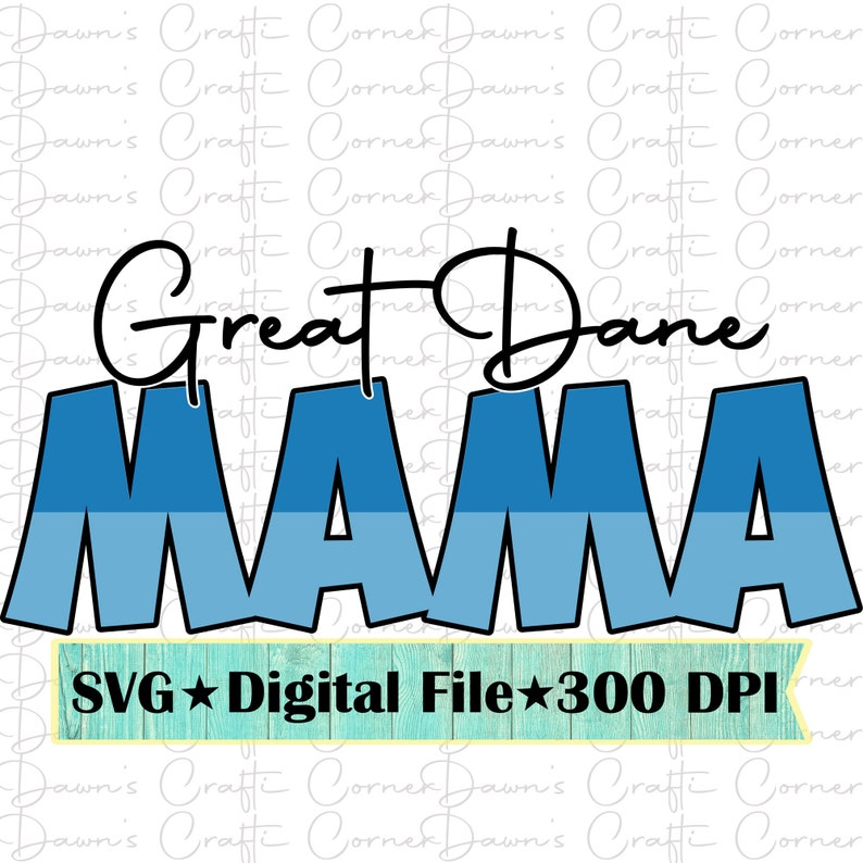 Great Dane Mama Svg Great Dane Svg Great Dane Mama Great - Etsy