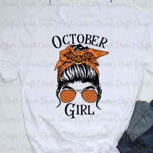 Halloween Png; October Girl Png; Halloween Shirt Png; October Girl ...
