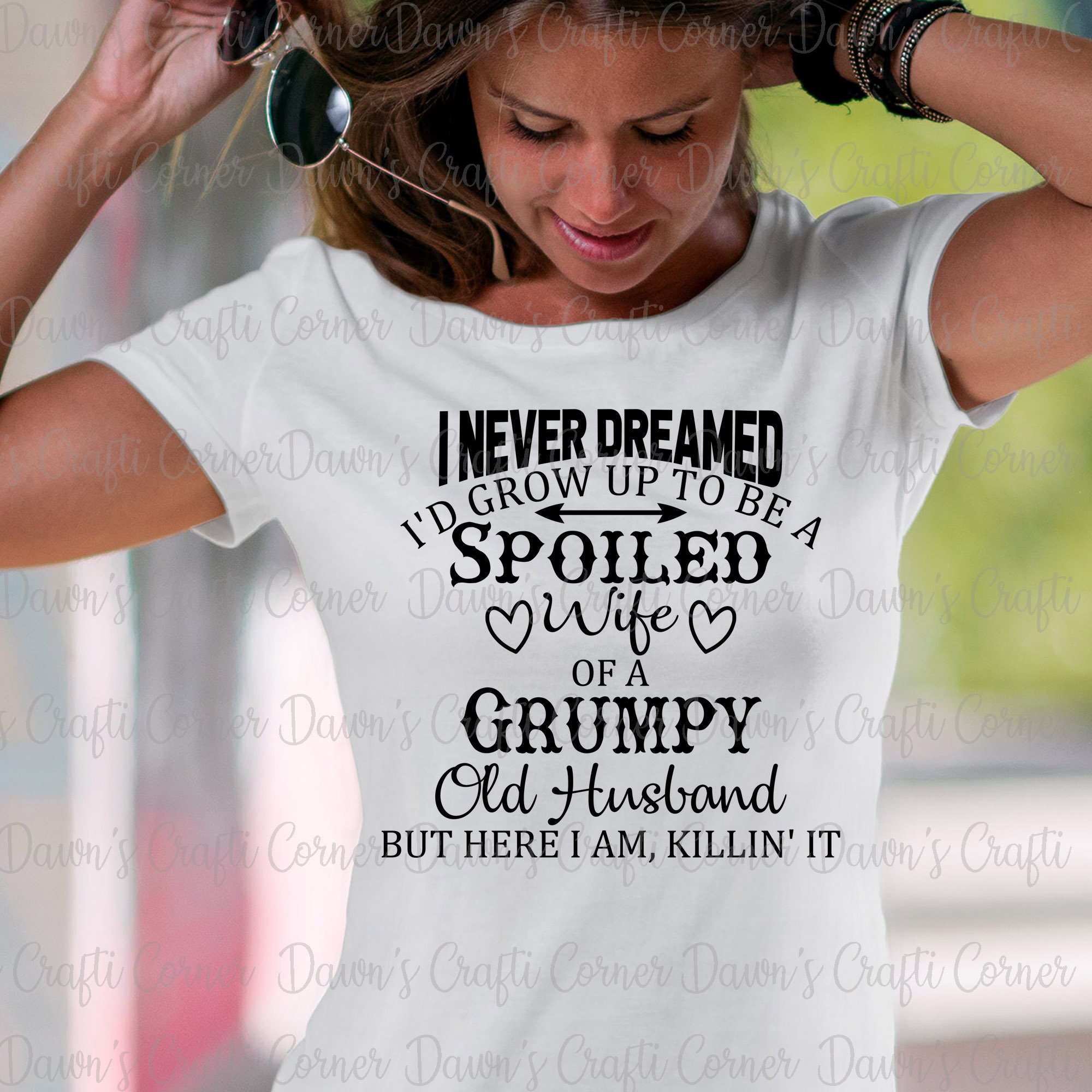 Spoiled Wife, Grumpy Husband SVG/PNG: Funny Wife Shirt (digital ...