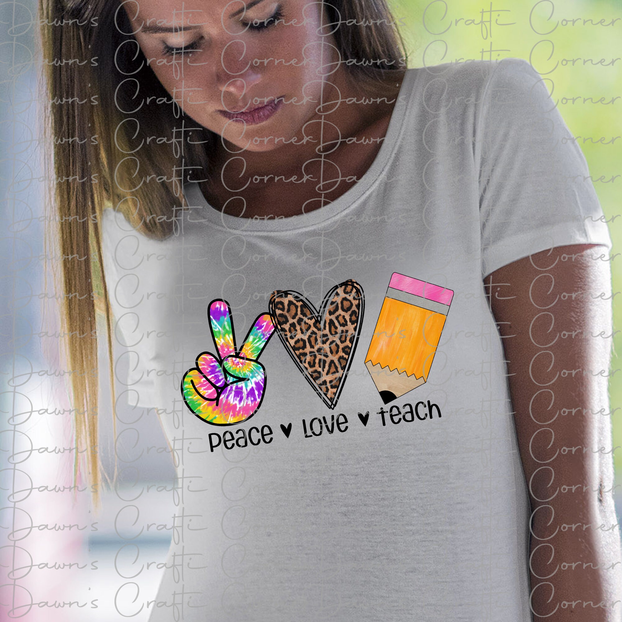 Teach Png Peace Love Teach Png Teacher Shirt Png Teacher - Etsy