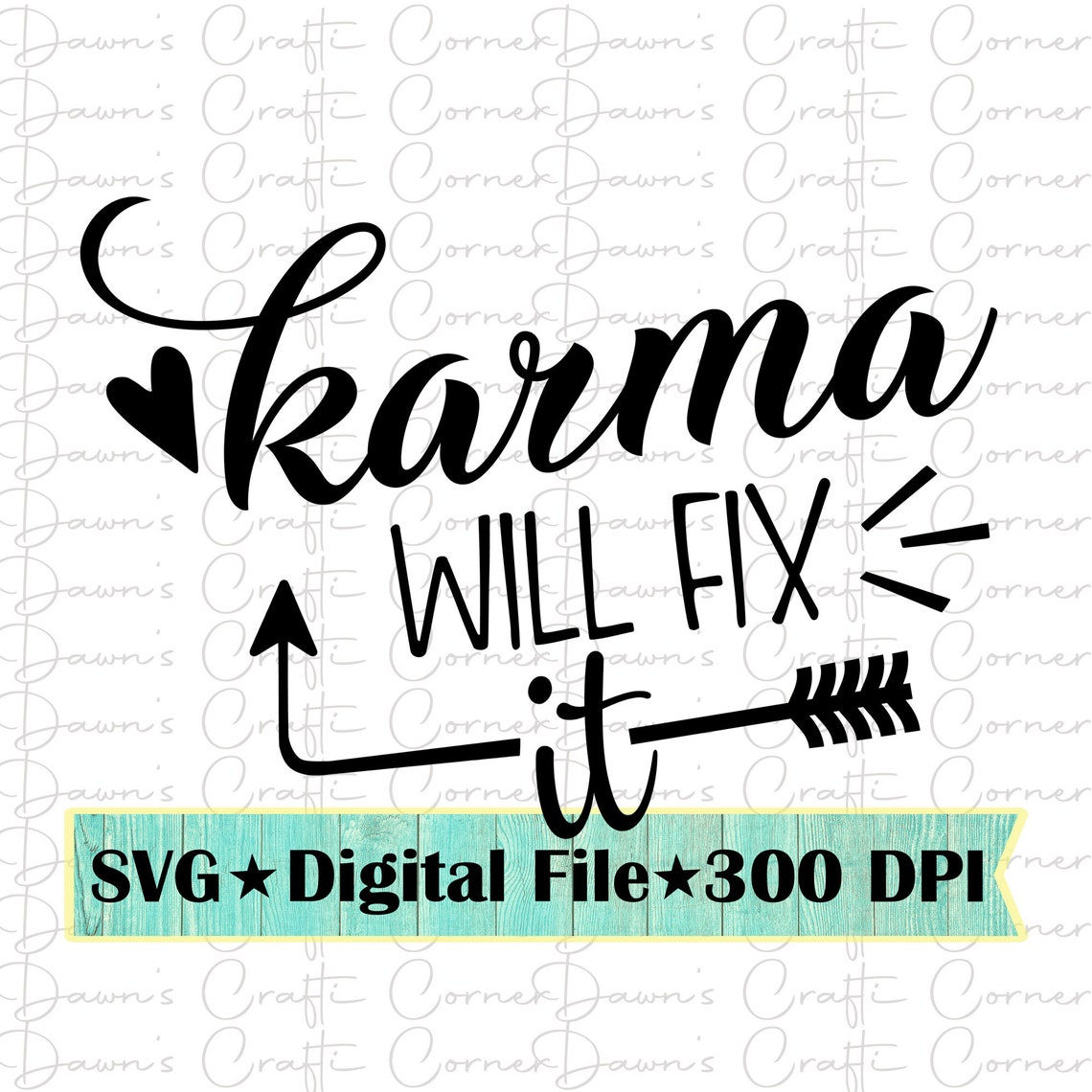 Karma Svg Karma Shirt Svg Karma Shirt Karma Will Fix It - Etsy