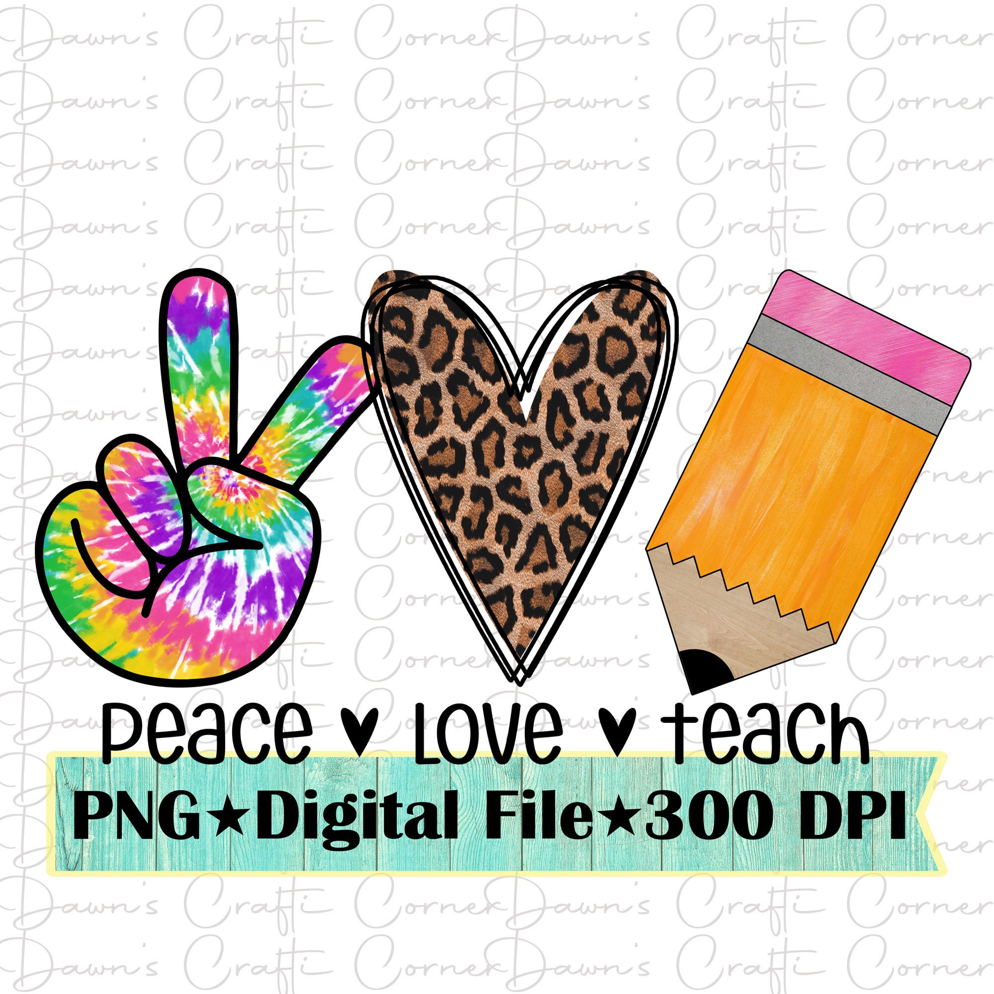 Teach Png Peace Love Teach Png Teacher Shirt Png Teacher - Etsy