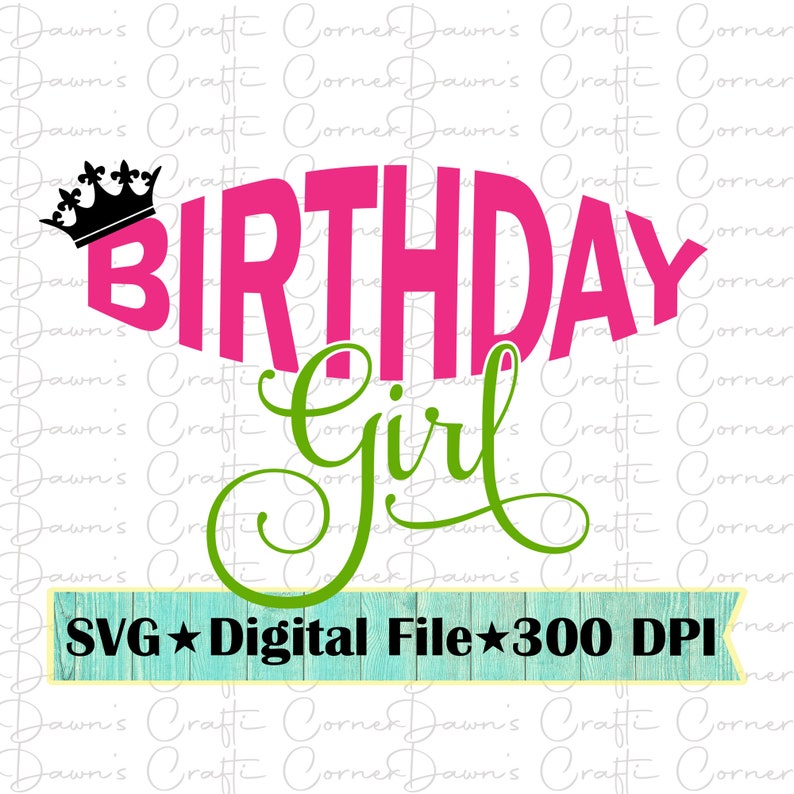 Birthday Girl Crown SVG PNG: Shirt Design (digital Download) - Etsy
