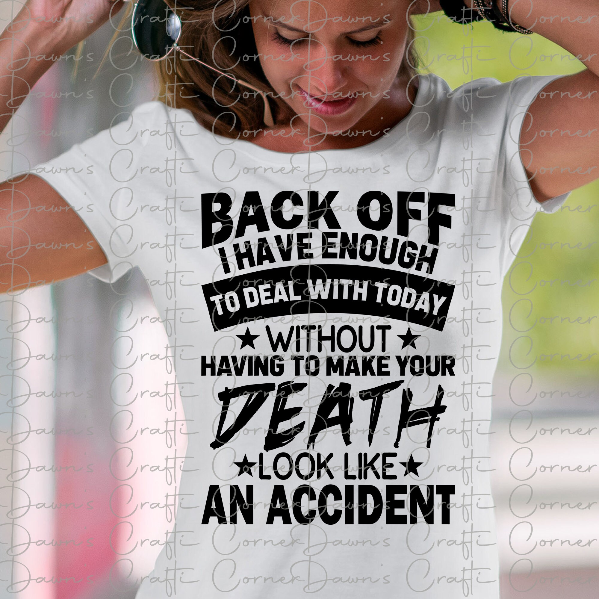 Funny Svg Funny Shirt Svg Back Off I Have Enough to Deal - Etsy