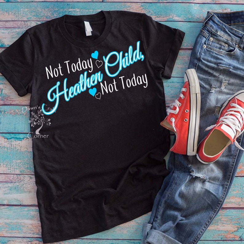 Not Today Not Today Heathen Child Funny Mom Shirt Funny - Etsy