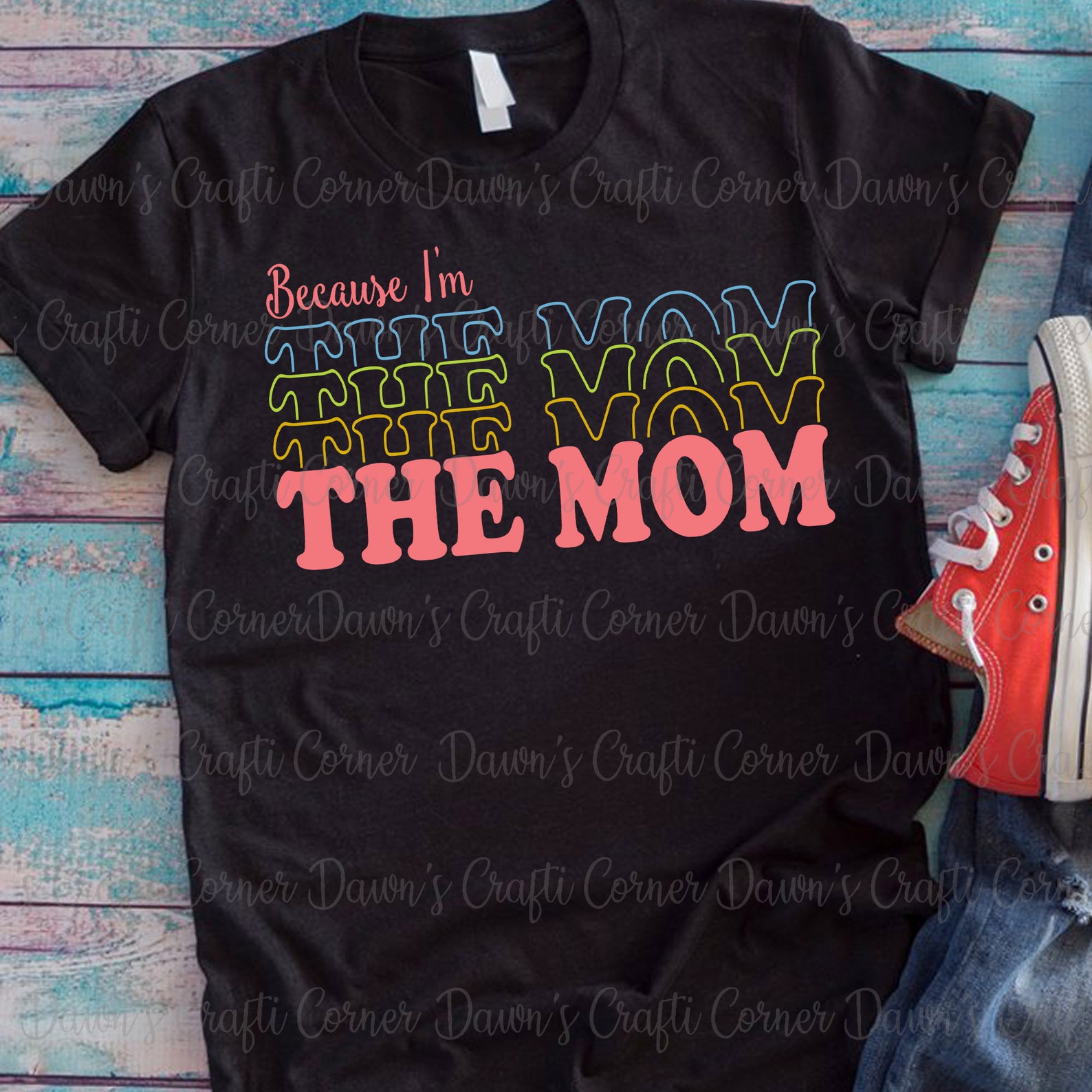 The Mom Mom Svg Because I'm the Mom Mom Shirt Mom | Etsy