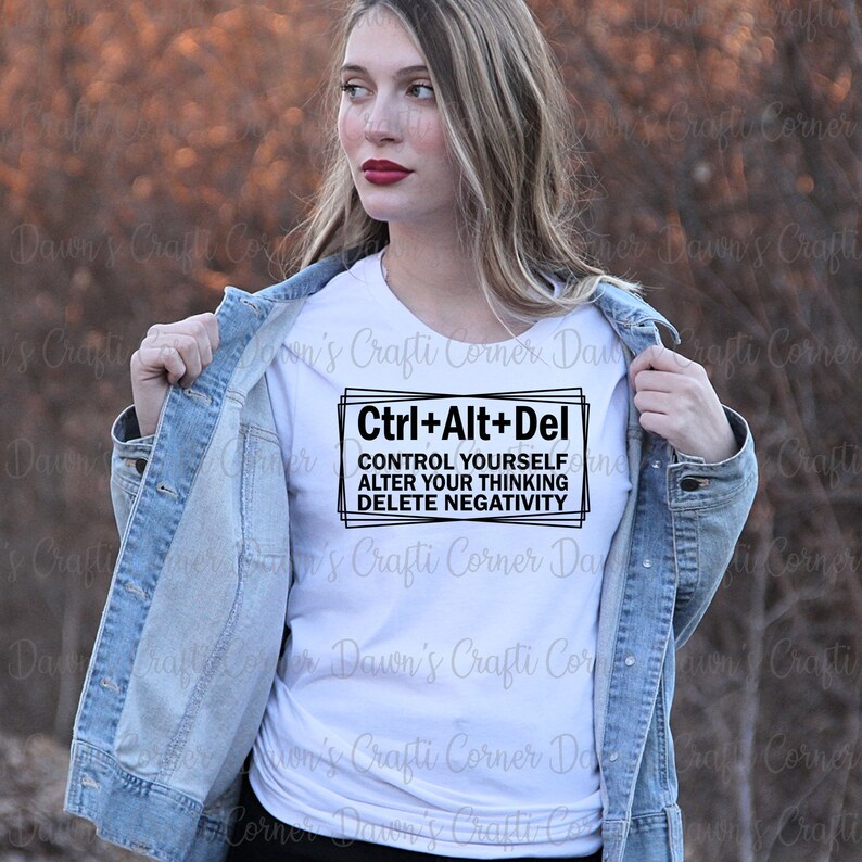 Ctrl Alt Del Shirt SVG: Inspirational Saying (digital Download) - Etsy