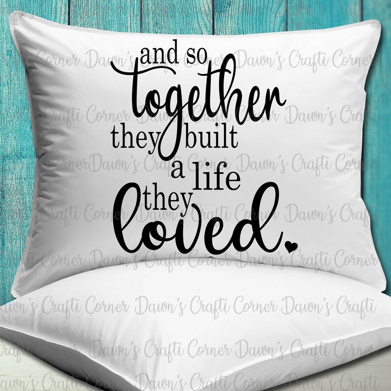 Together They Built A Life Built A Life They Loved Svg Sign - Etsy