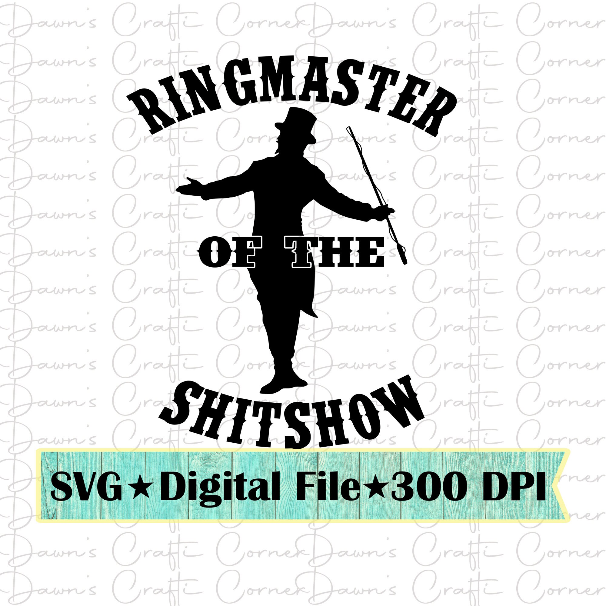 Funny Shirt Svg Ringmaster of the Shitshow Ringmaster Svg | Etsy