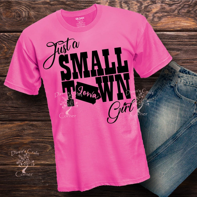 Small Town Girl Iowa Girl Just A Small Town Iowa Girl Svg - Etsy