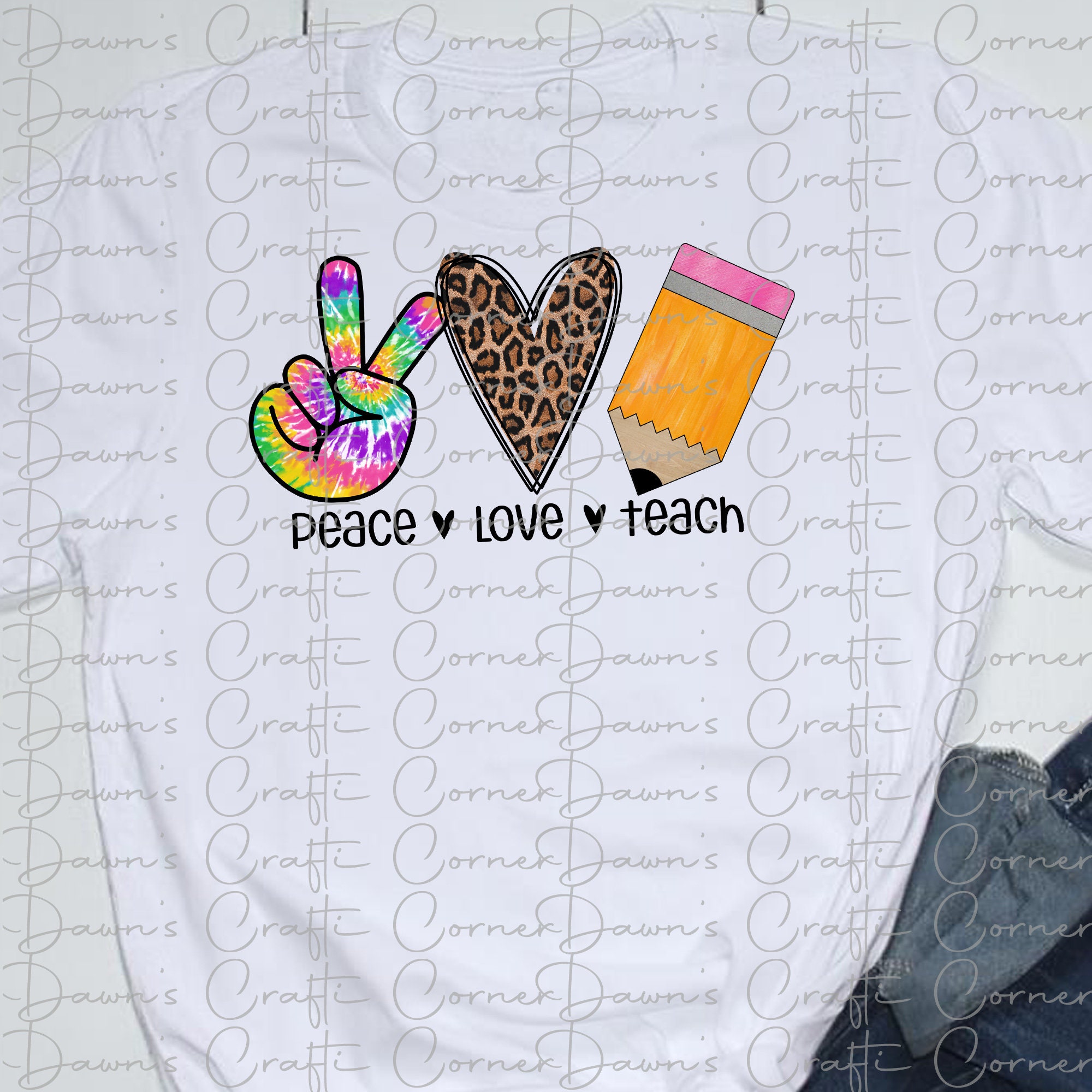 Teach Png Peace Love Teach Png Teacher Shirt Png Teacher - Etsy