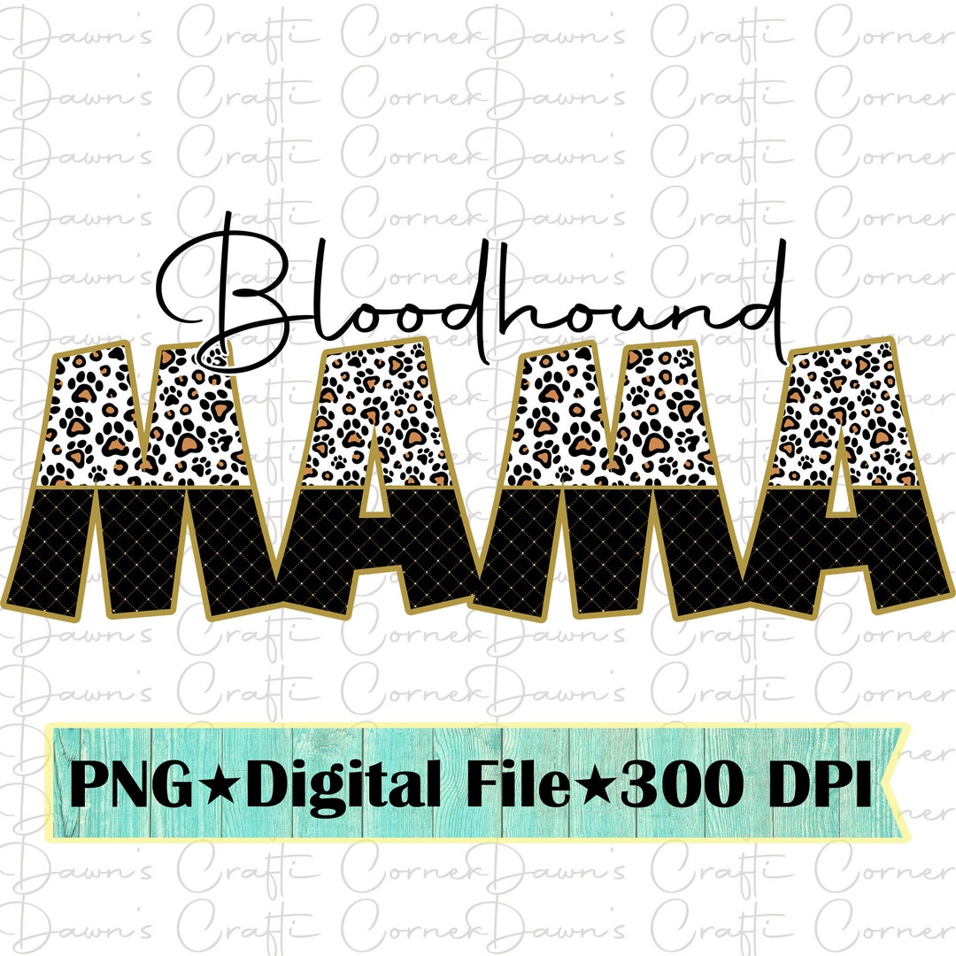 Bloodhound Mama Png; Bloodhound Sublimation Design; Bloodhound Png ...