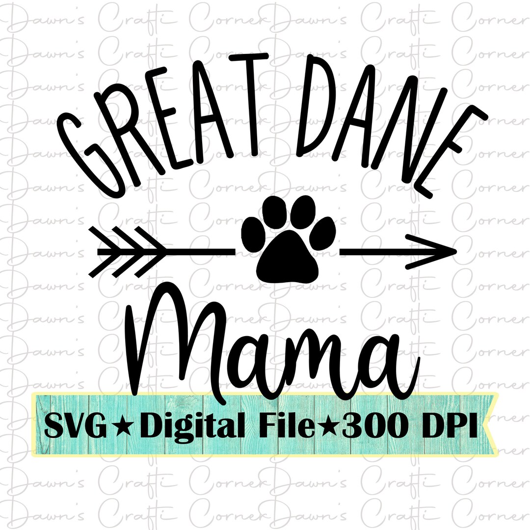 Great Dane; Great Dane Mama Svg; Dog Shirt Svg; Cute Great Dane Shirt ...