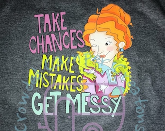 Take Chances Make Mistakes Get Messy T-shirt Miss Frizzle - Etsy