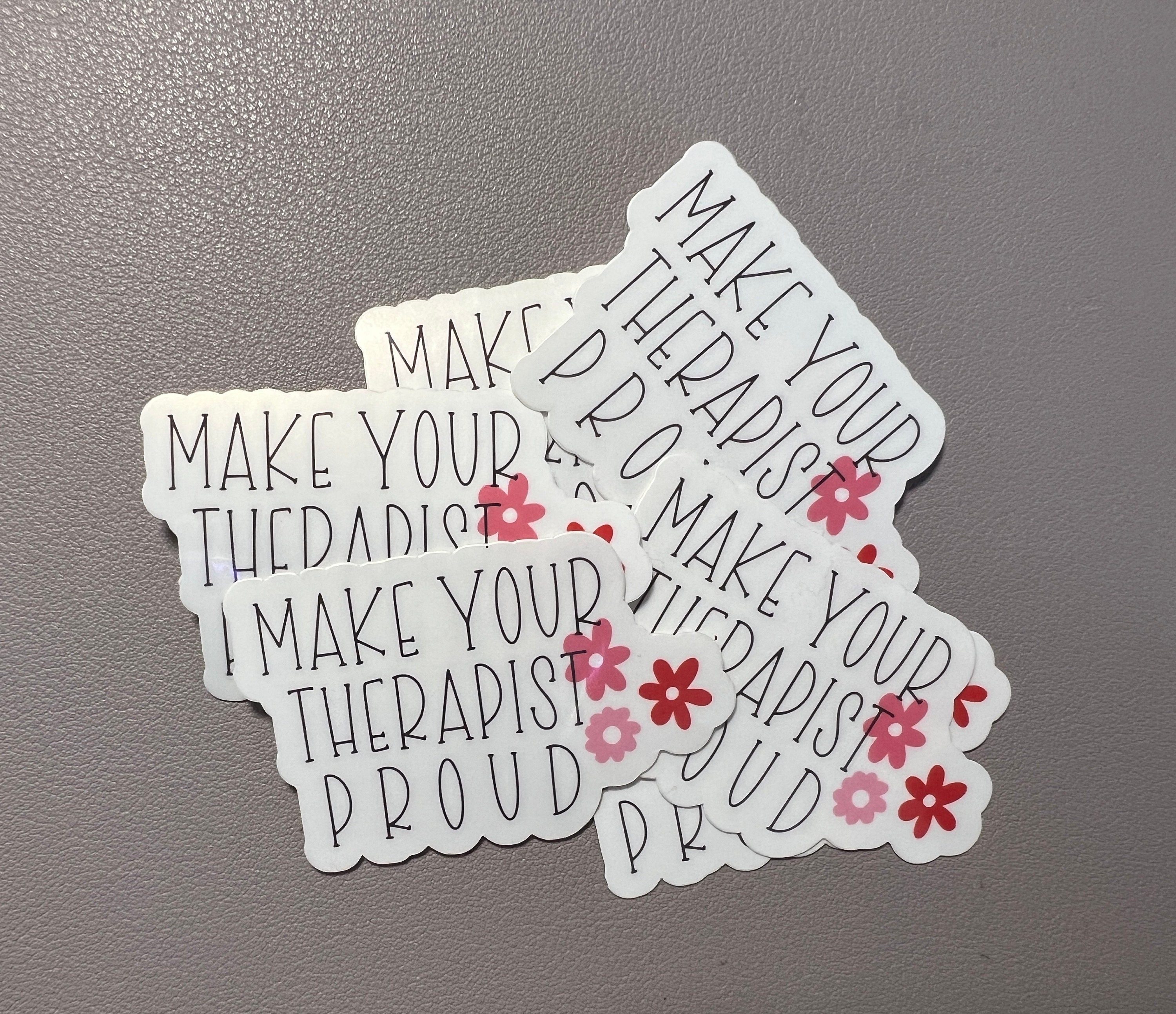 Make Your Therapist Proud Sticker, Mental Health Sticker, Laptop ...