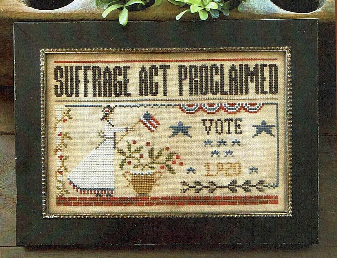 Suffrage Act by Little House Needleworks Counted Cross Stitch Pattern ...