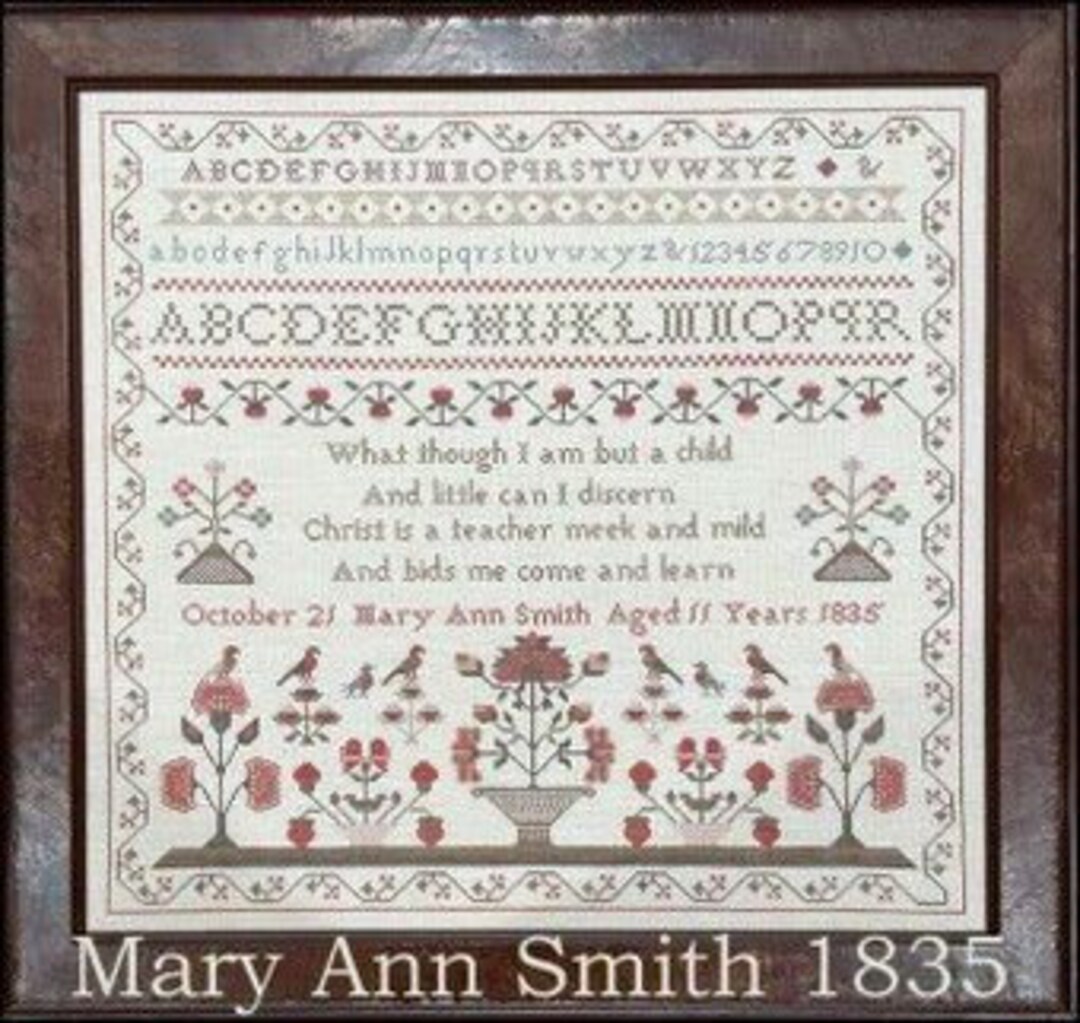 Mary Ann Smith 1835 Reproduction Sampler by Scarlett House Counted ...