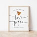 All You Need is Love and Pizza Sign, Pizza Bar Sign, Printable Pizza ...