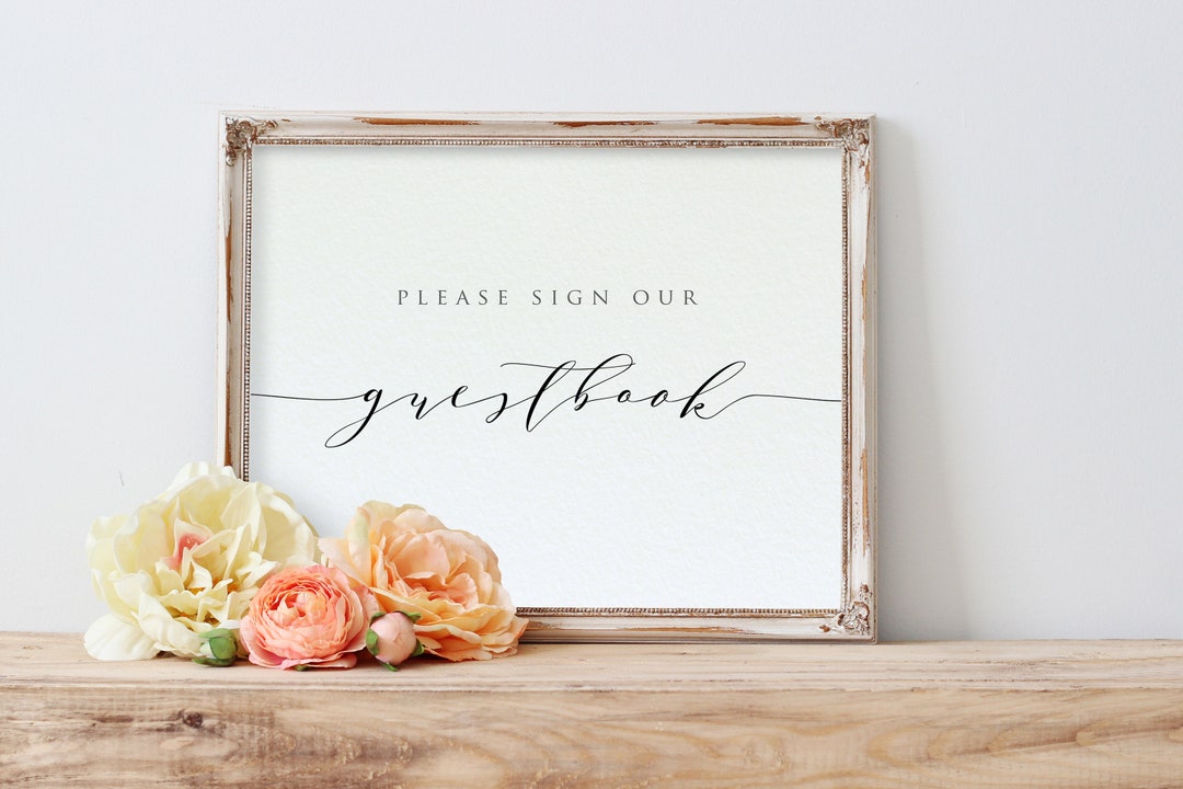 Guestbook Sign, Please Sign Our Guestbook Printable, Wedding Guestbook ...