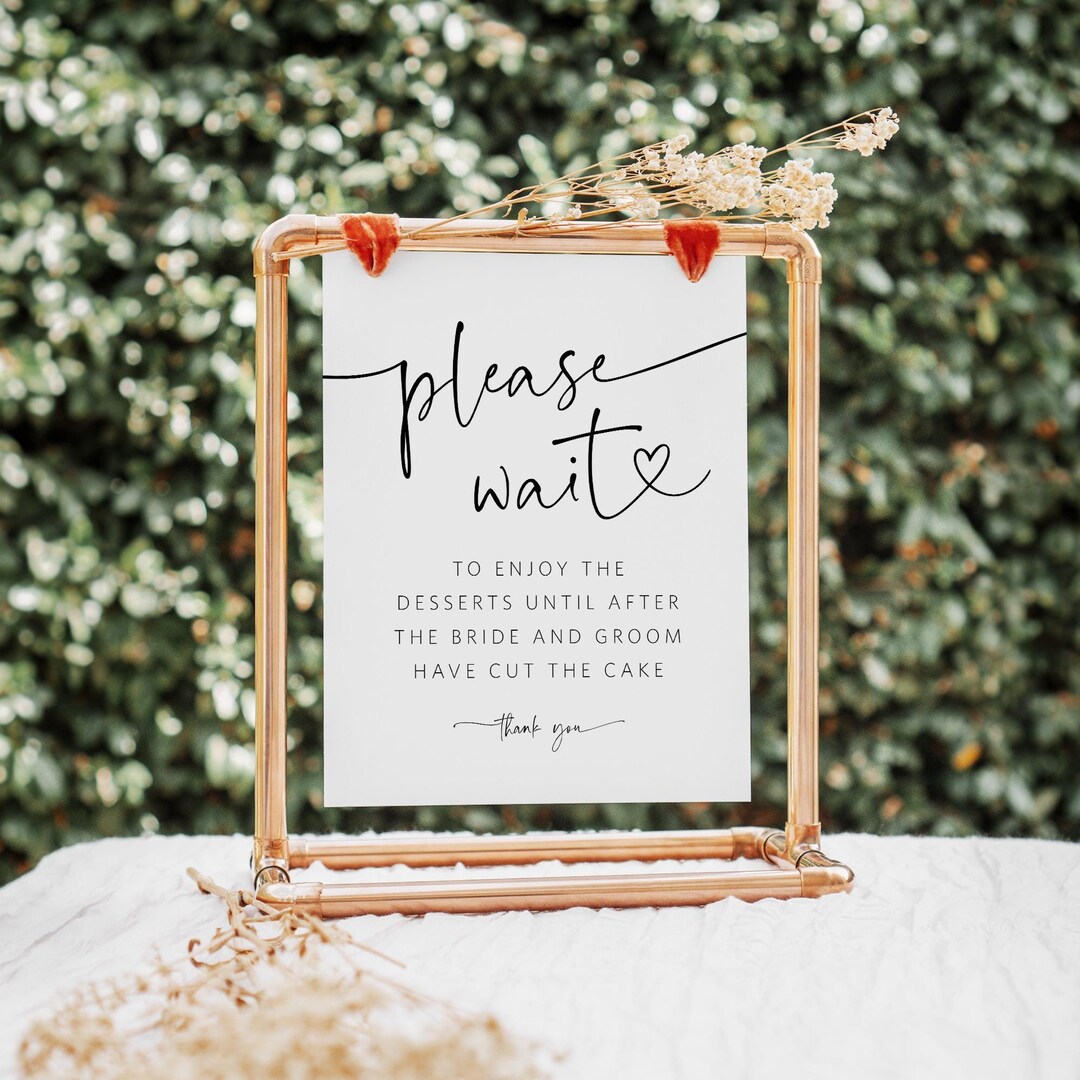 Modern Dessert Table Sign, Please Wait Sign, Wedding Dessert Sign, Cake ...