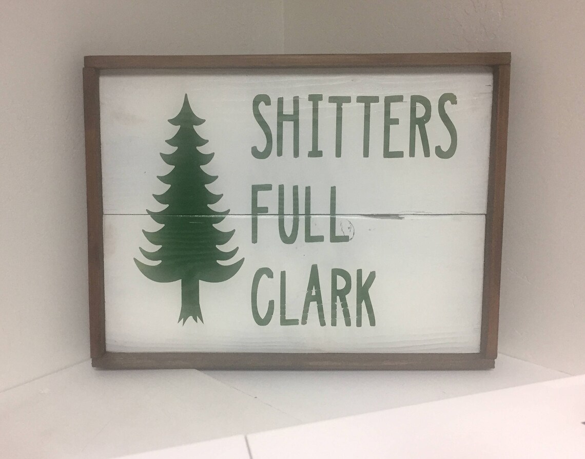 Shitters Full Wooden Sign - Etsy
