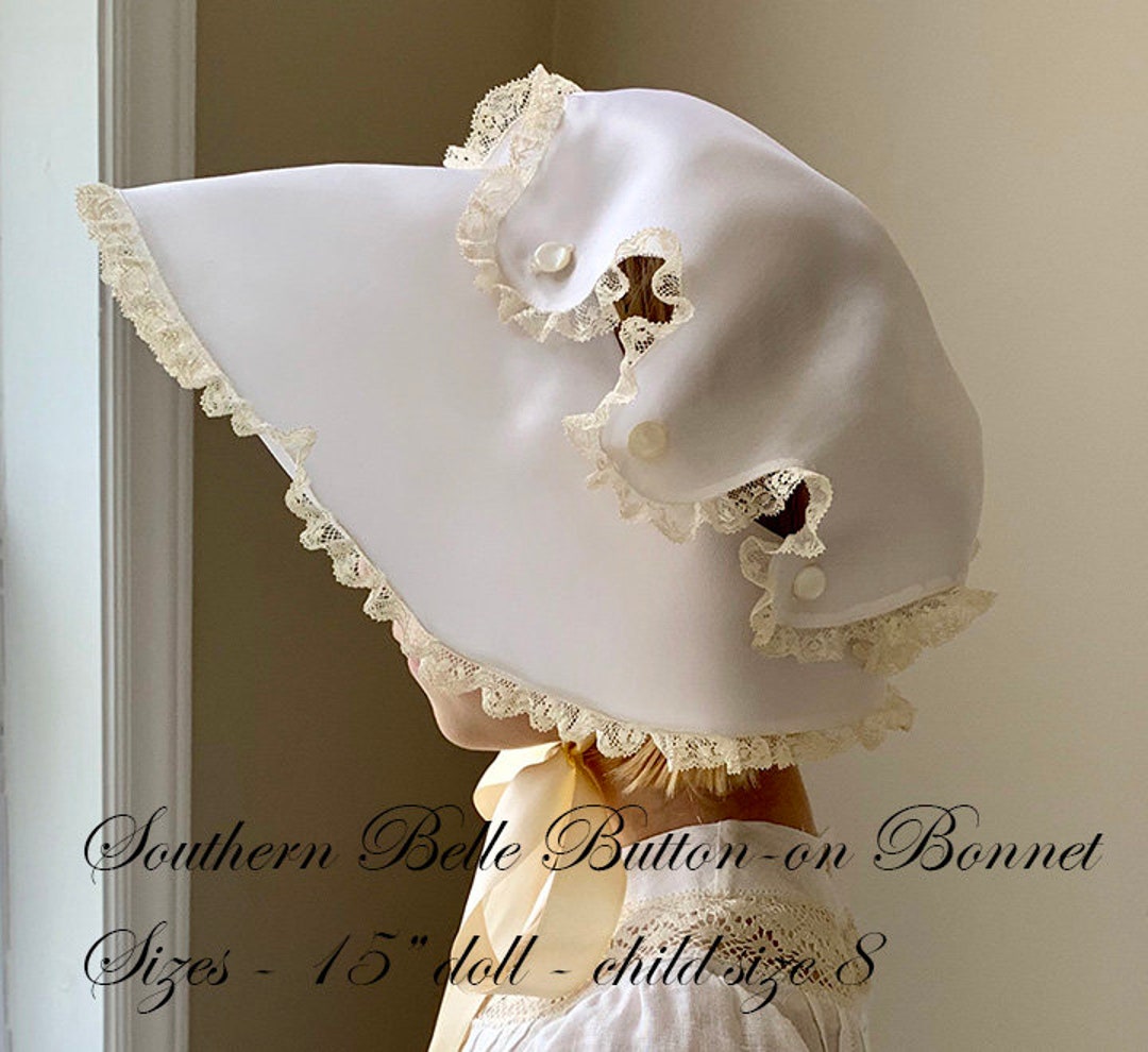 Southern Belle Button-on Bonnet PDF Pattern, Size Doll - Girl's Size 8 ...