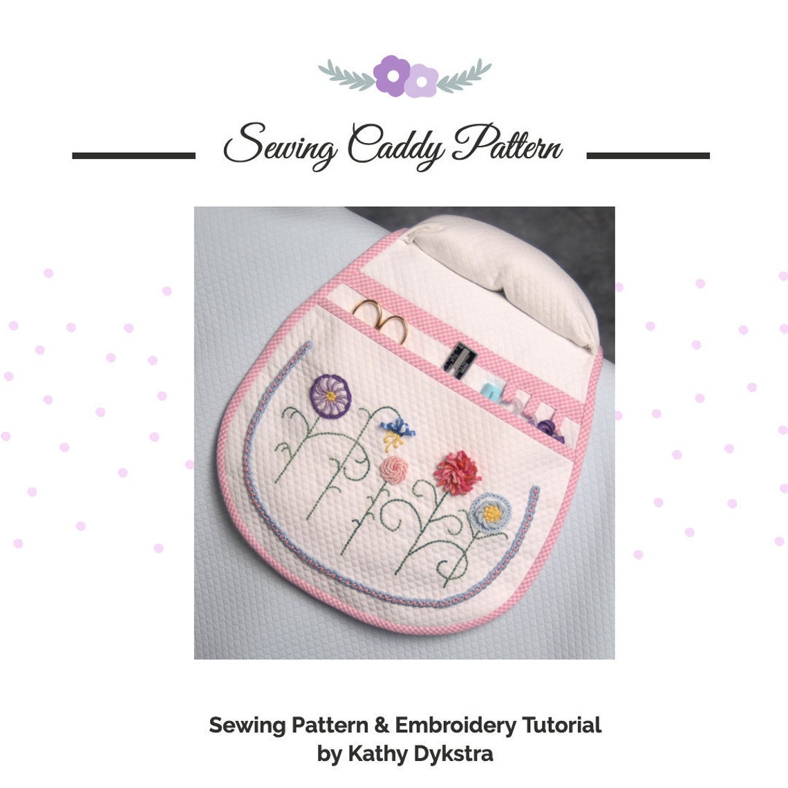 Sewing Caddy PDF Pattern & Embroidery Stitch Tutorial - Etsy