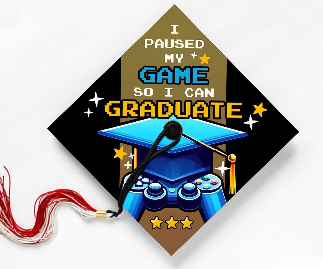 I Paused My Game, Funny Gamer Graduation Cap Topper Sticker - Etsy