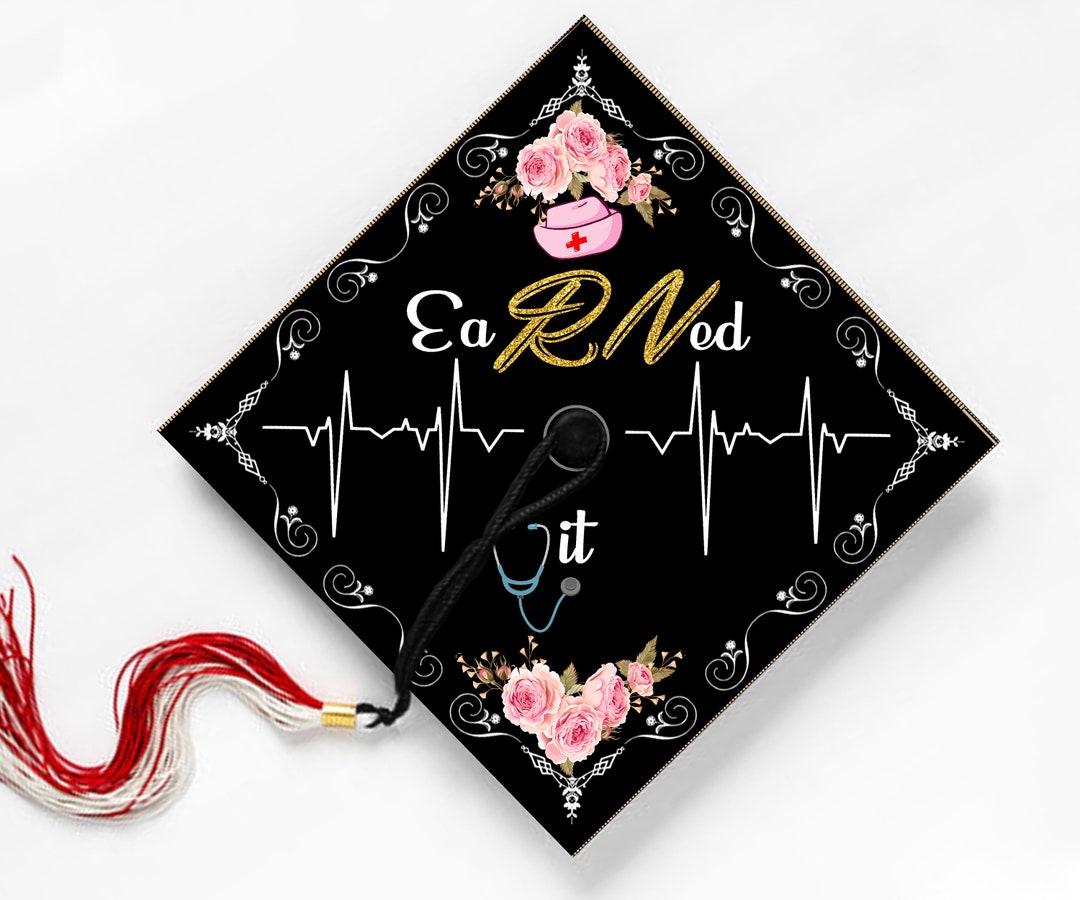 Earned It, Nurse, Graduation Cap Topper Sticker, Grad Gift, Class of ...