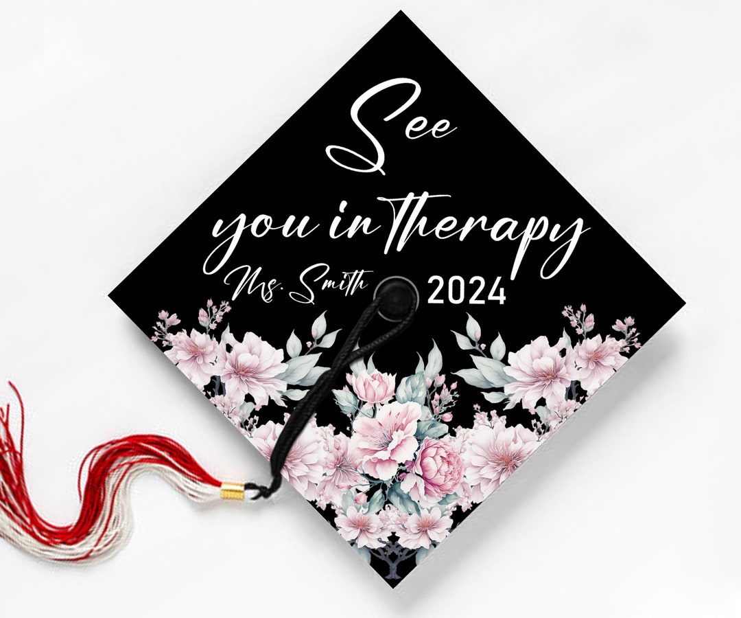 See You in Therapy, Graduation Cap Topper, Therapist Graduates, SW OT ...