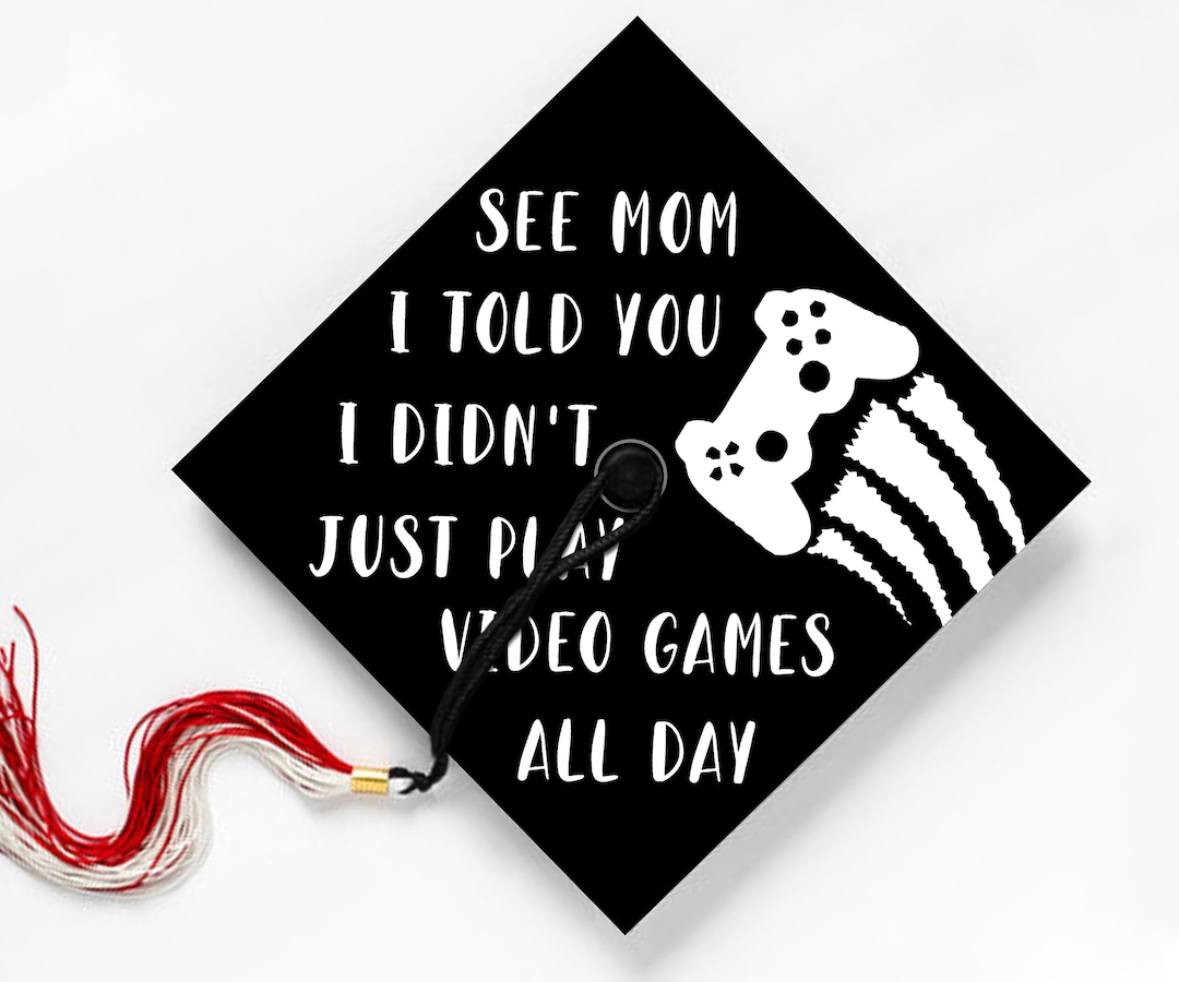 See Mom I Told You I Didn't Just Play Video Games All Day, Gamer, Funny ...