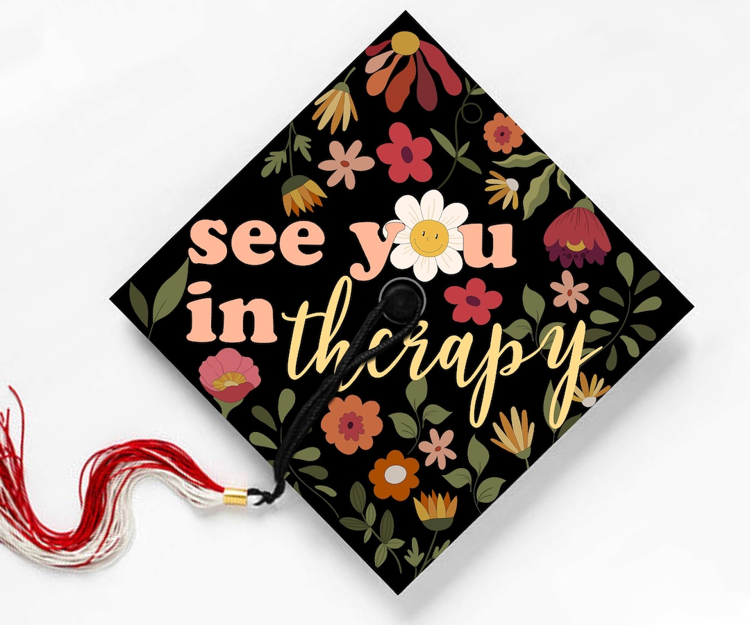 See You in Therapy Graduation Cap Topper: Floral Grad Gift - Etsy