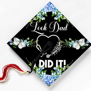 Look Dad I Did It Graduation Cap Topper: Floral Grad Gift - Etsy