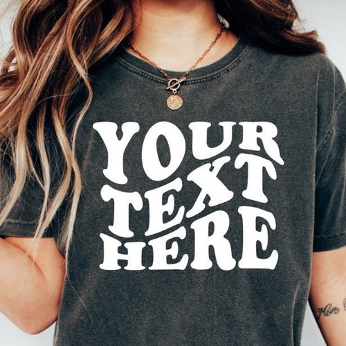 Custom Comfort Colors Shirt Custom Shirt With Wavy Text - Etsy