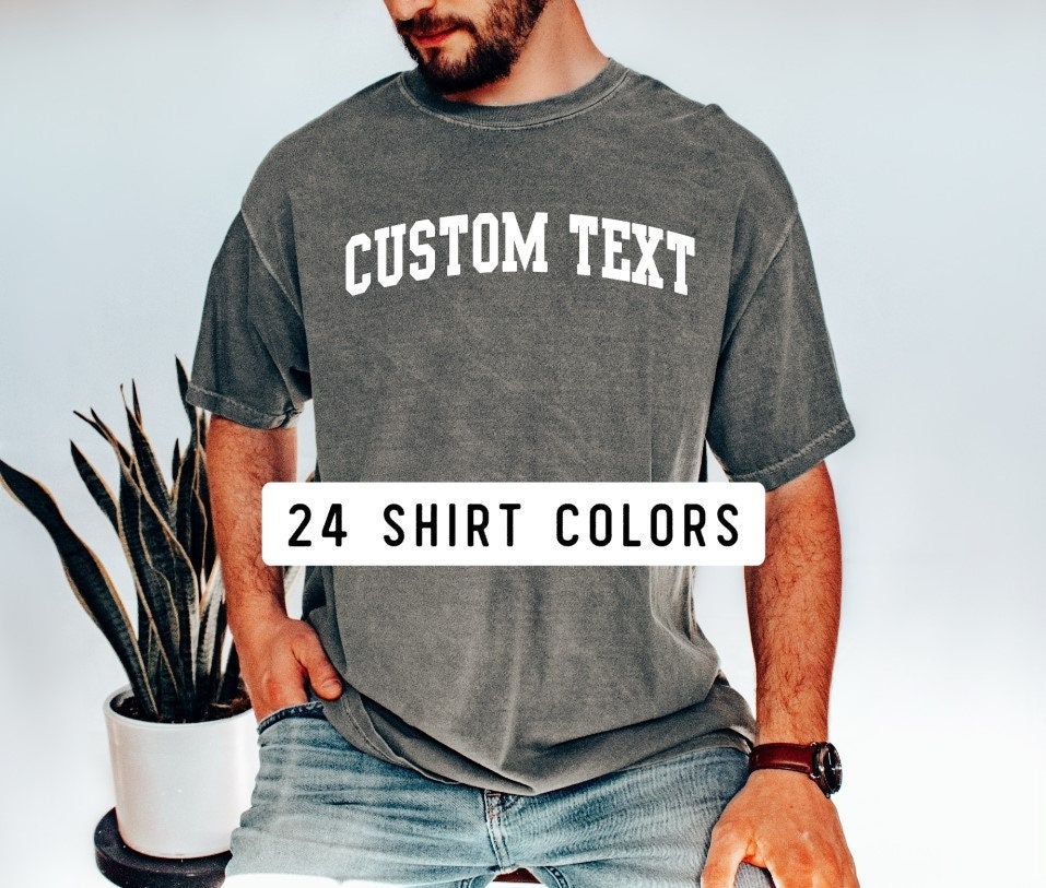Custom Comfort Colors Shirt, Custom Men's Shirt, Custom Women's Shirt ...