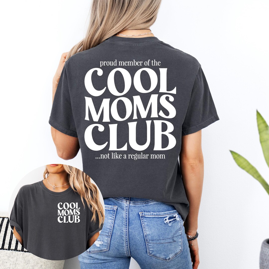Cool Moms Club Shirt, Comfort Colors Shirt, Cool Mom Shirt, Mom Shirt ...