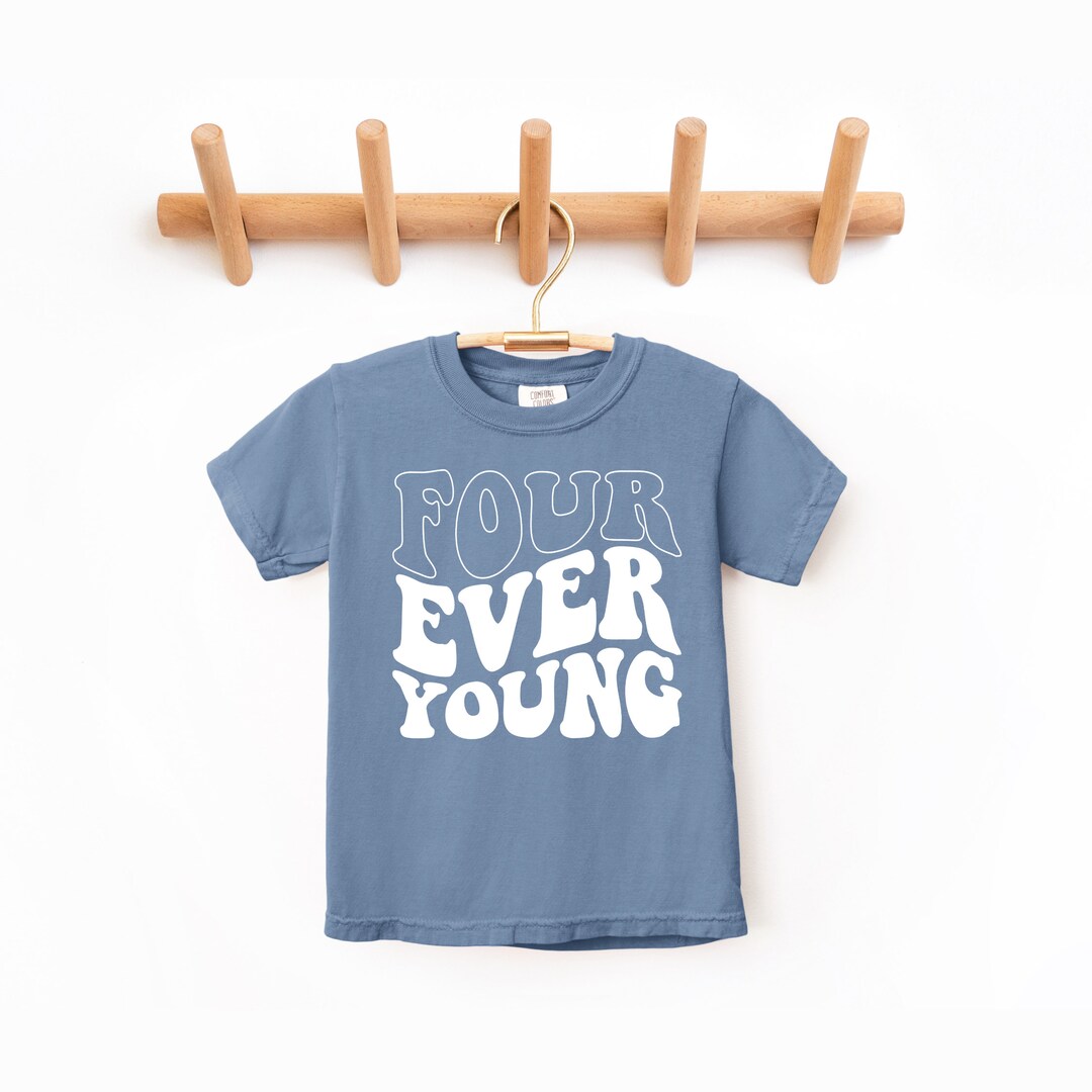 Kid's Comfort Colors Shirt, Four Ever Young Shirt, 4th Birthday Shirt ...