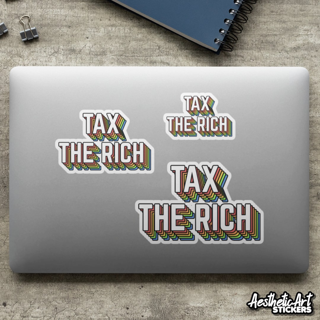 Tax The Rich Sticker, Socialist Vinyl Decal, Retro Vintage Anti ...