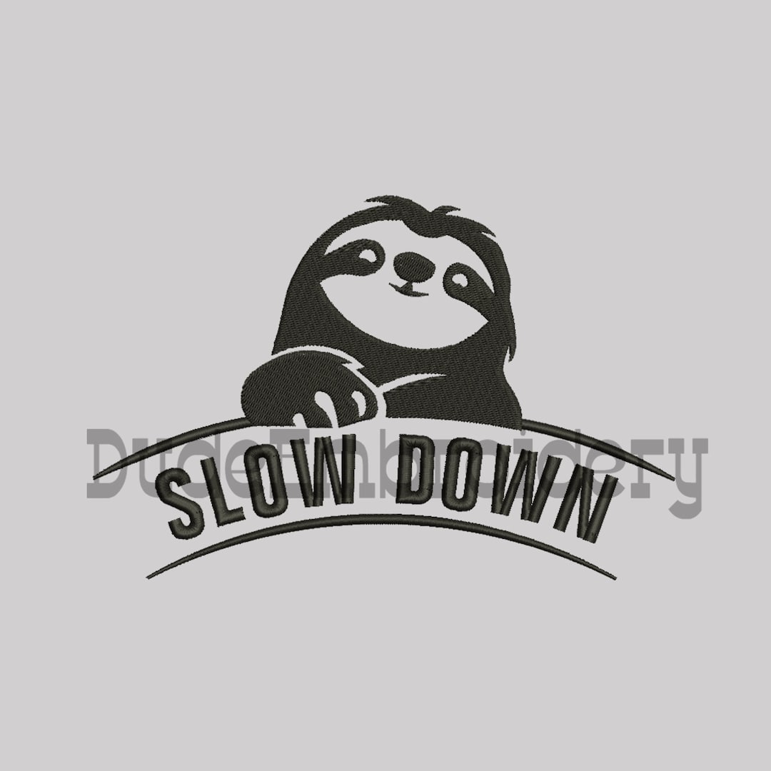 Sloth Slow Down Embroidery Designs 7 Size Design Instant Download 8 ...