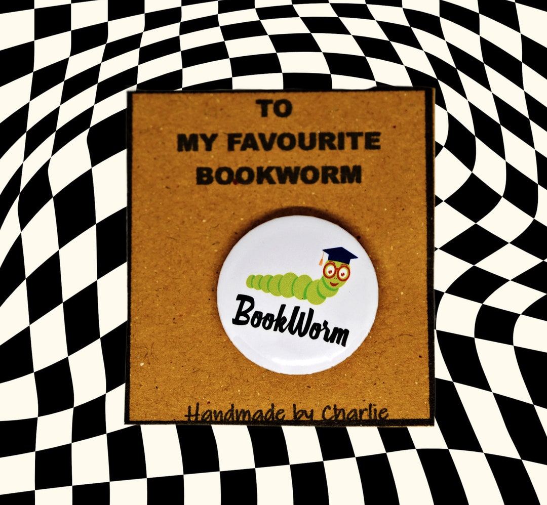 BOOKWORM Pin Badge Button - Book Worm Gifts - Bookworm Badges ...