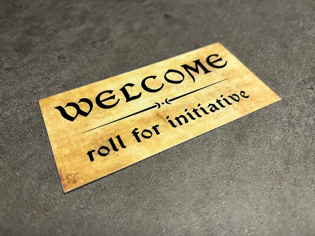Welcome Roll for Initiative - 4"x2" D&D Vinyl Decal - RPG Game Sticker ...