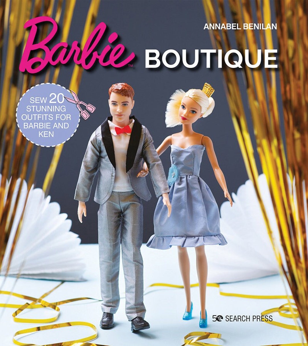 Barbie Boutique Book by Annabel Benilan 15 Sewing Patterns for Barbie ...