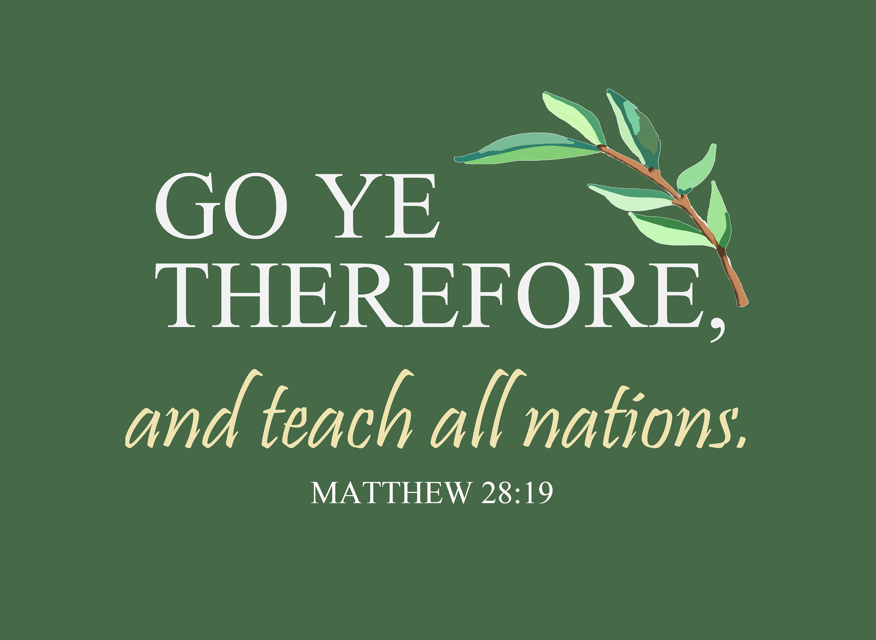 PRINTABLE Go Ye Therefore and Teach All Nations Bible Verse DIGITAL ...