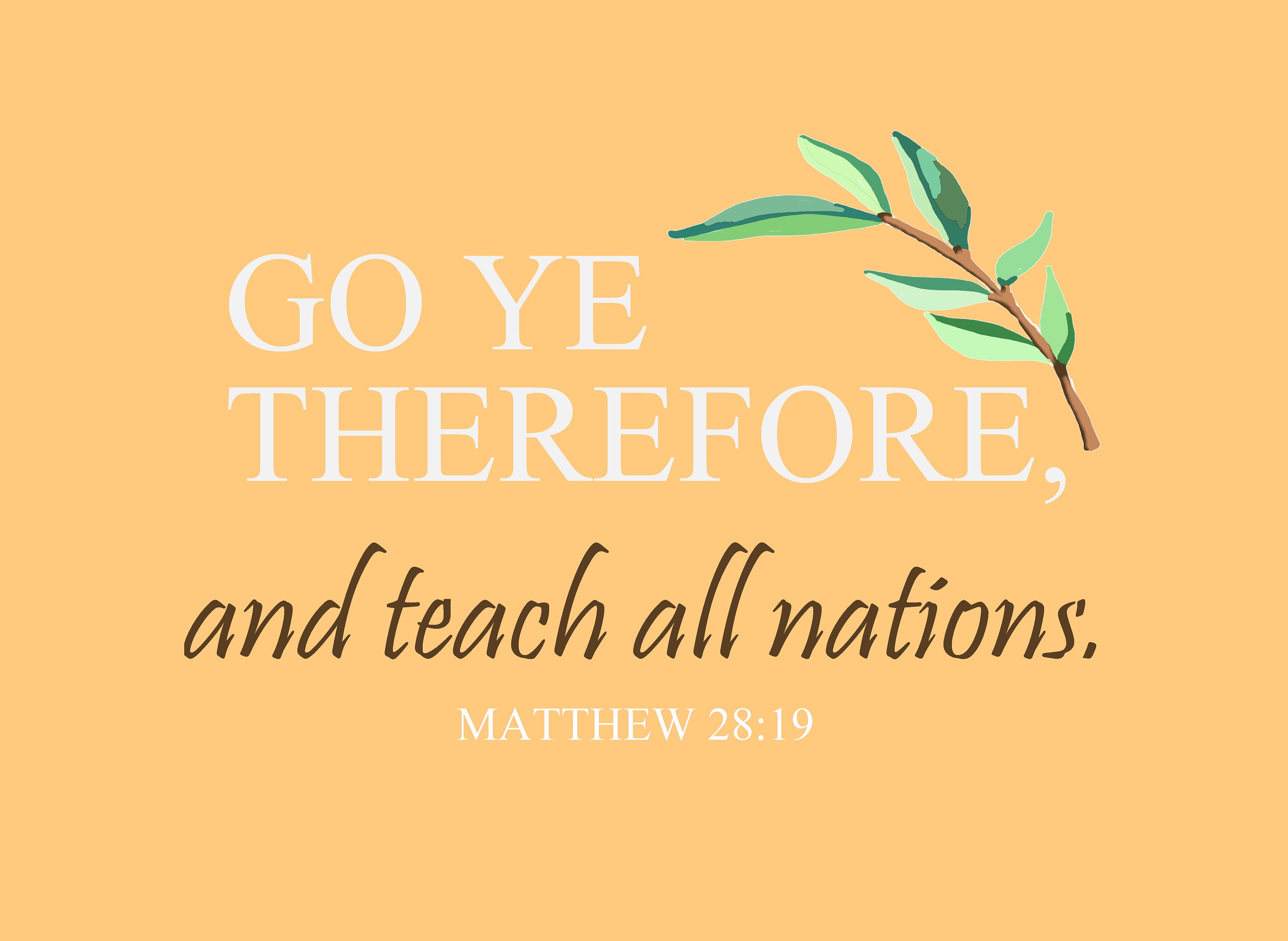 PRINTABLE Go Ye Therefore and Teach All Nations Bible Verse DIGITAL ...