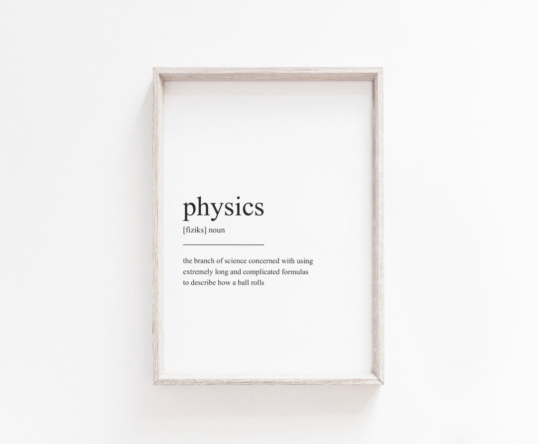 Printable Art, Physics Definition Print, Physics, Wall Art Prints ...