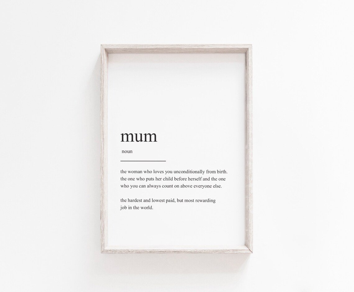 Mum Definition Print Mothers Day Gift Wall Art Prints Quote - Etsy UK