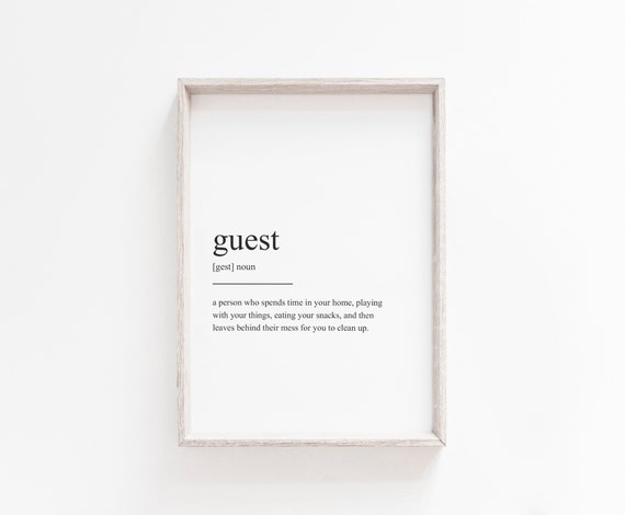 Printable Art Guest Definition Print Wall Art Prints Quote | Etsy UK